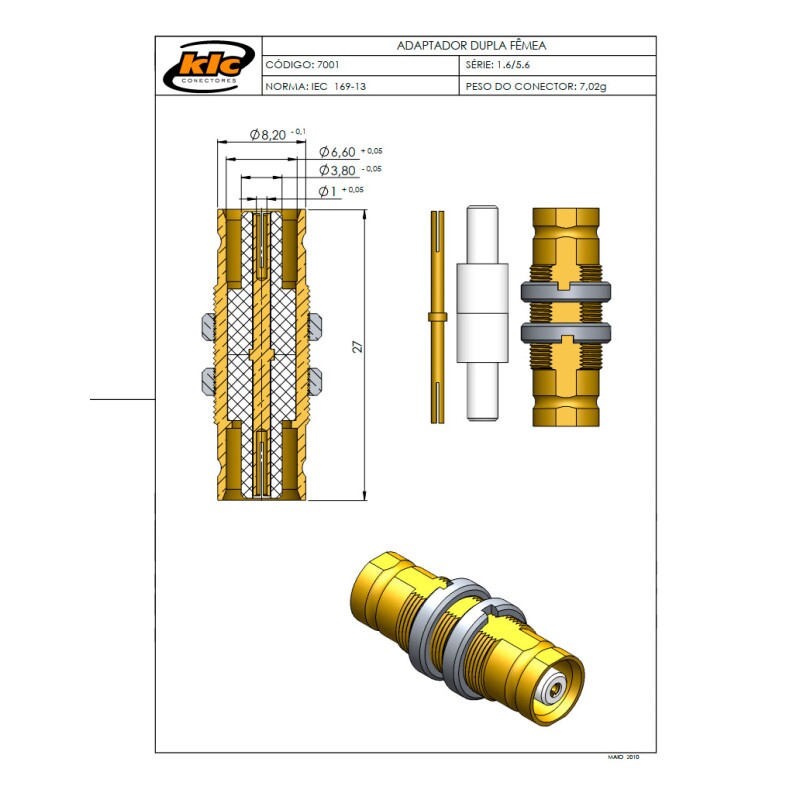 Adaptador IEC 169-13 Tipo 1.6/5.6 Fêmea X Fêmea Reto Painel - 7001 ...