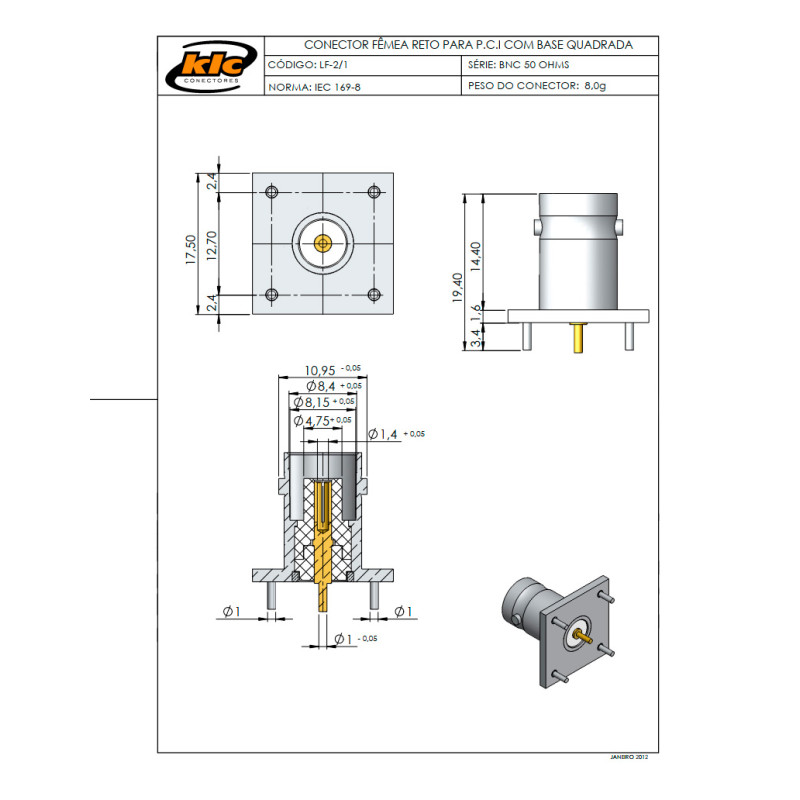 Conector BNC 50 Ohms Fêmea Reto PCI Distância Entre os Pinos 12.70mm ...