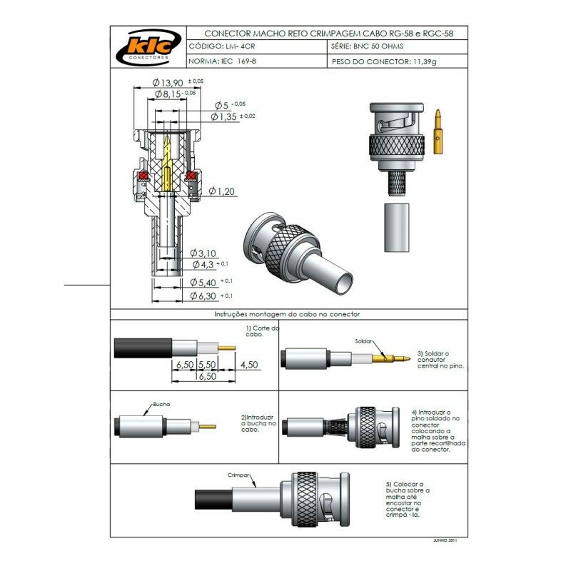 Conector BNC 50 Ohms Macho Reto Cabo Crimpagem RG-58 e RGC-58 Pino Solto - LM-4CR - Gav 75 - KLC